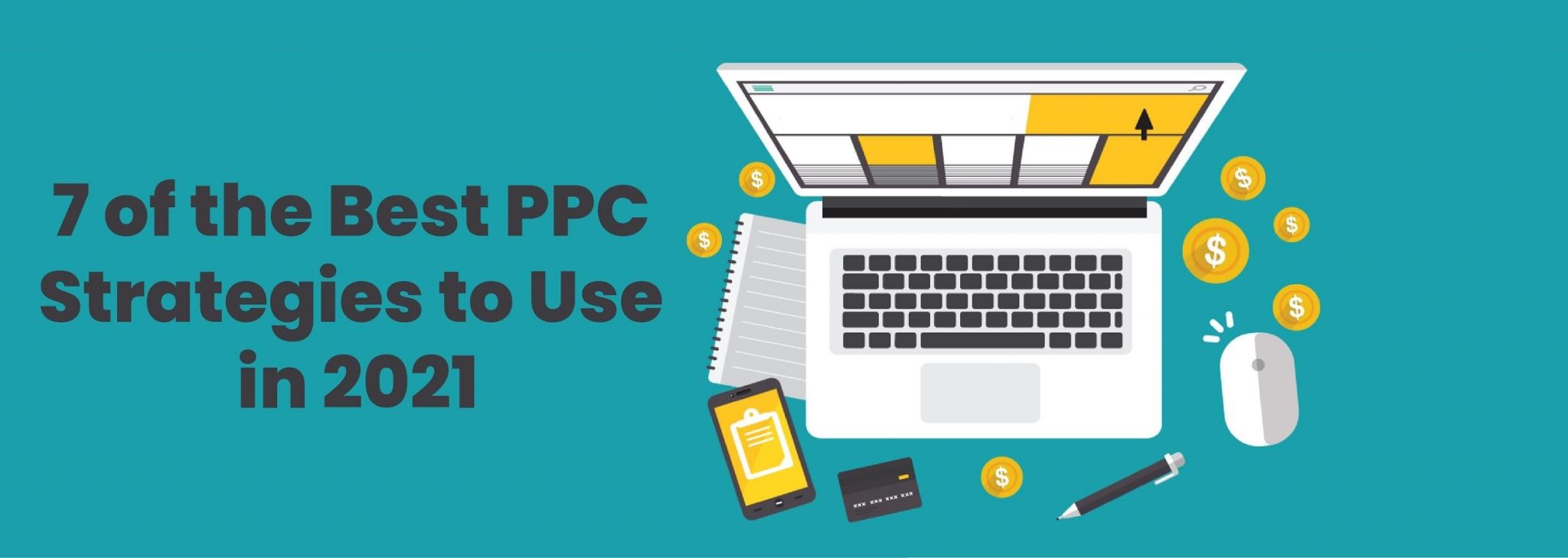 7 of the Best PPC Strategies to Use in 2021