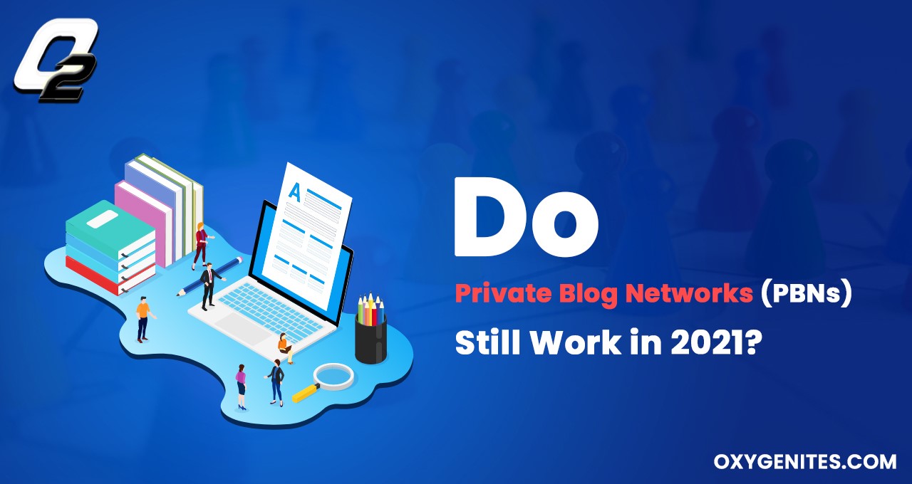 1st Rank on Google Using Private Blog Networks (PBN) Still Work in 2021?