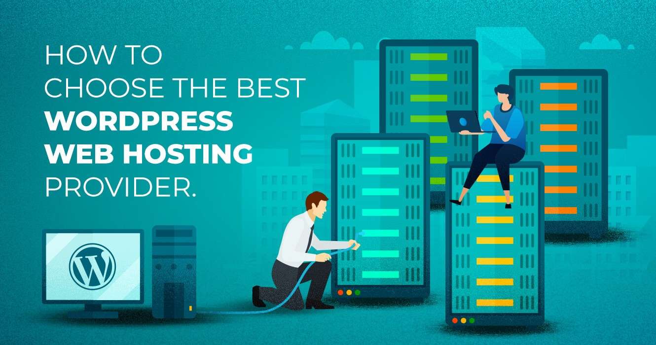 Choose the Best WordPress Hosting Provider Step By Step