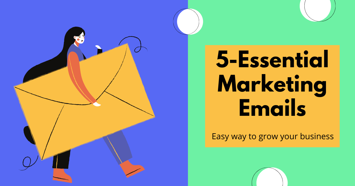 5-Essential Marketing Emails