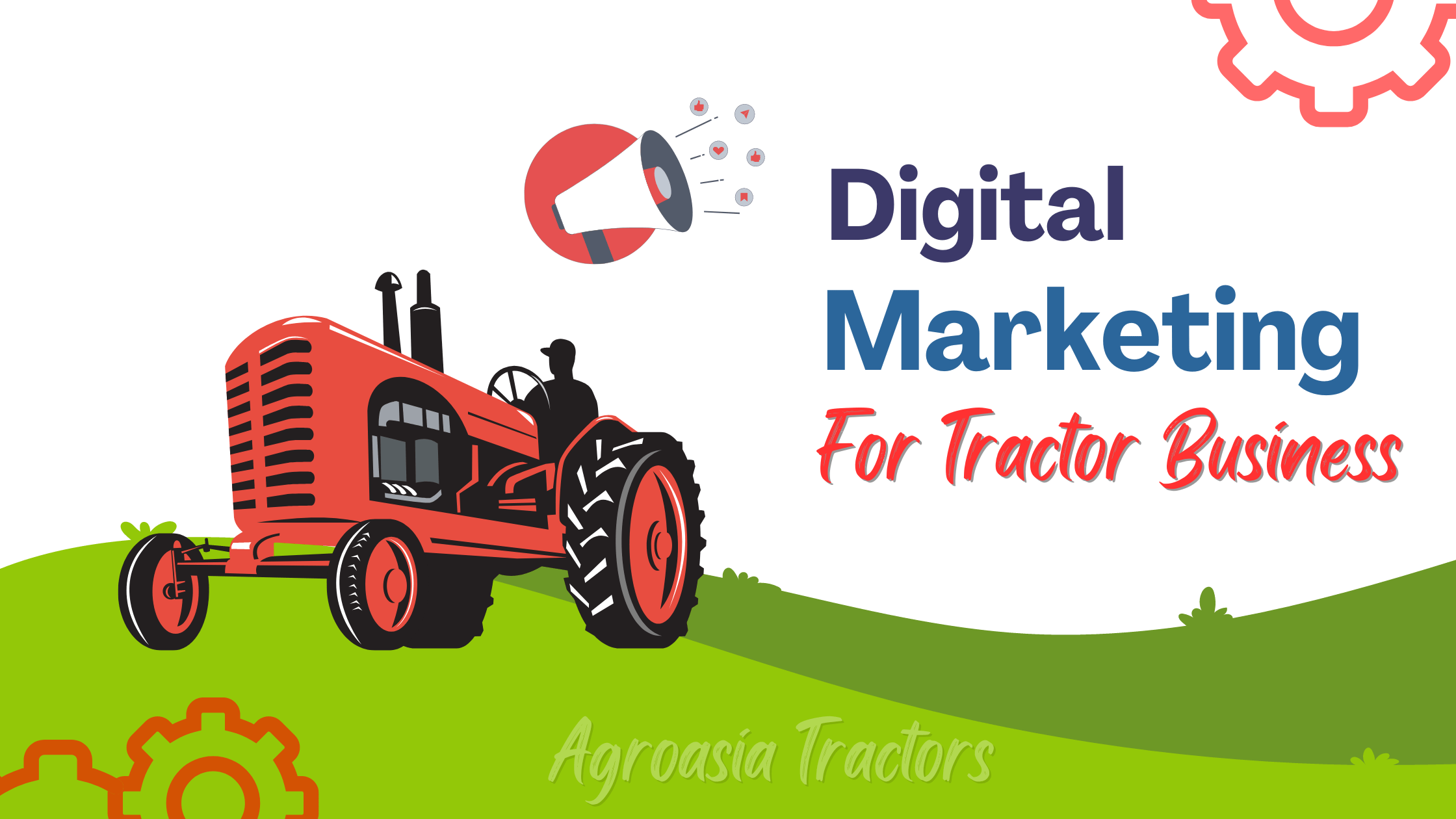 The Benefits of Digital Marketing for Your Tractor Business