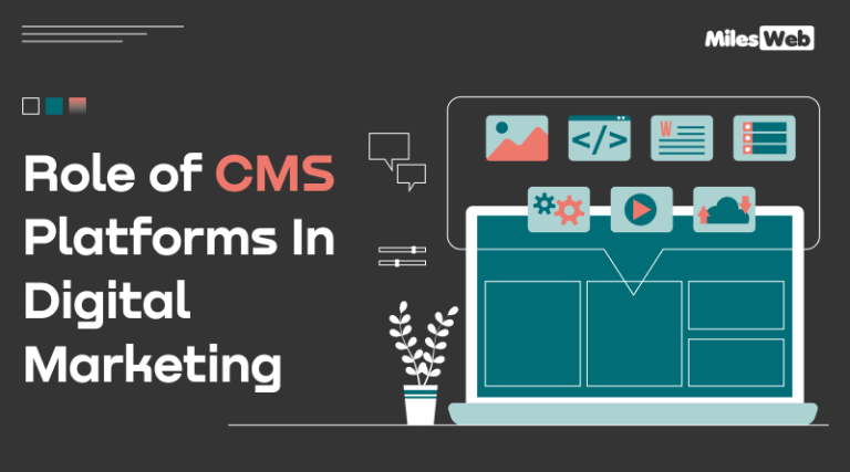 Role of CMS Platforms In Digital Marketing