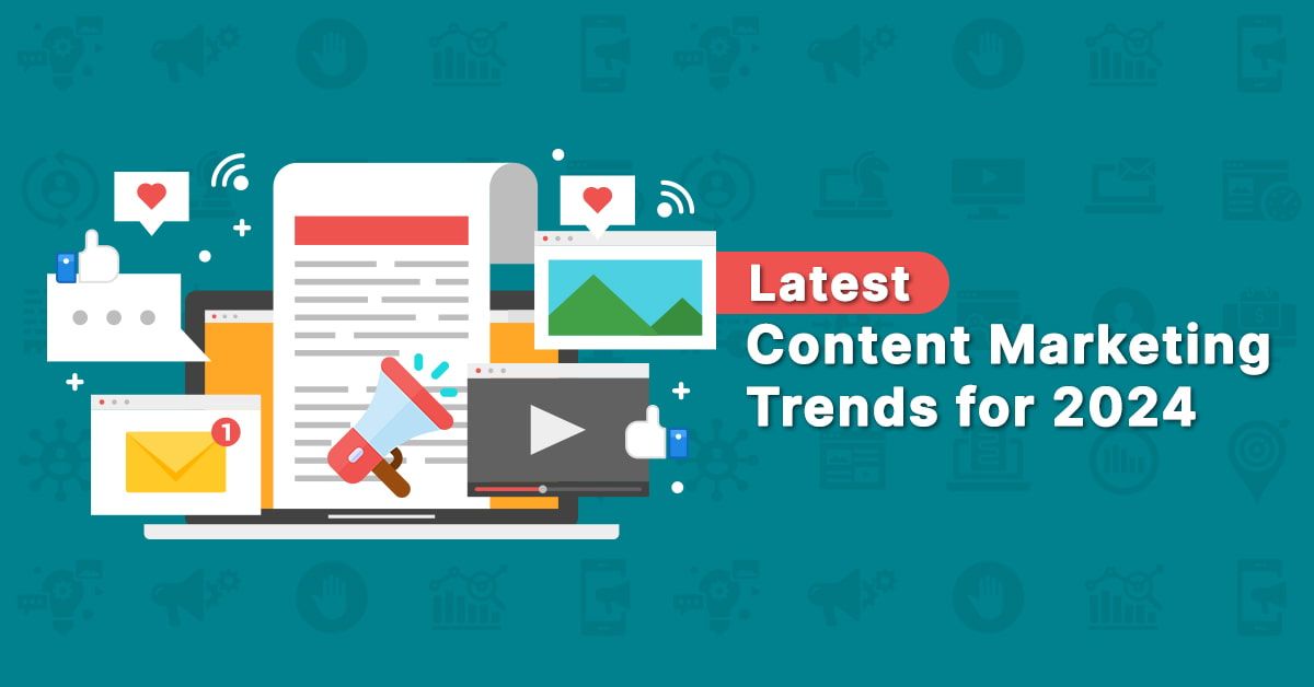Content Marketing in 2024: Trends & Best Practices for Digital Marketers