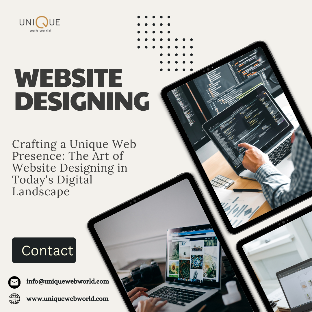 The Art of Website Designing in Today's Digital Landscape