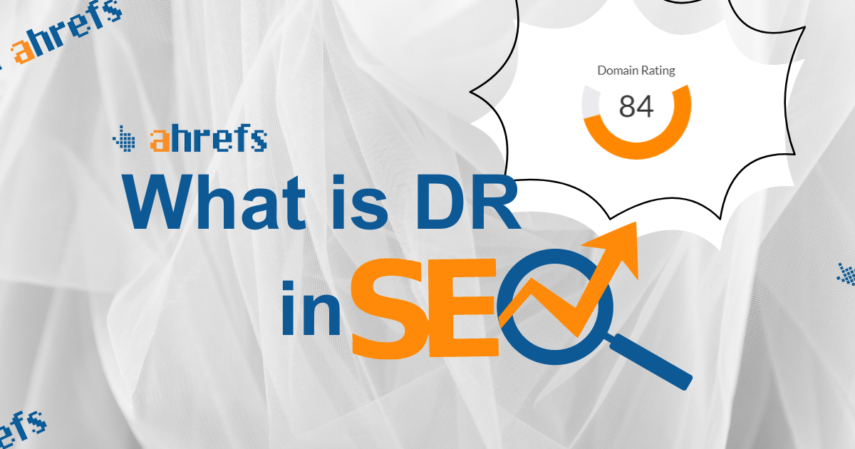 What Is DR in SEO