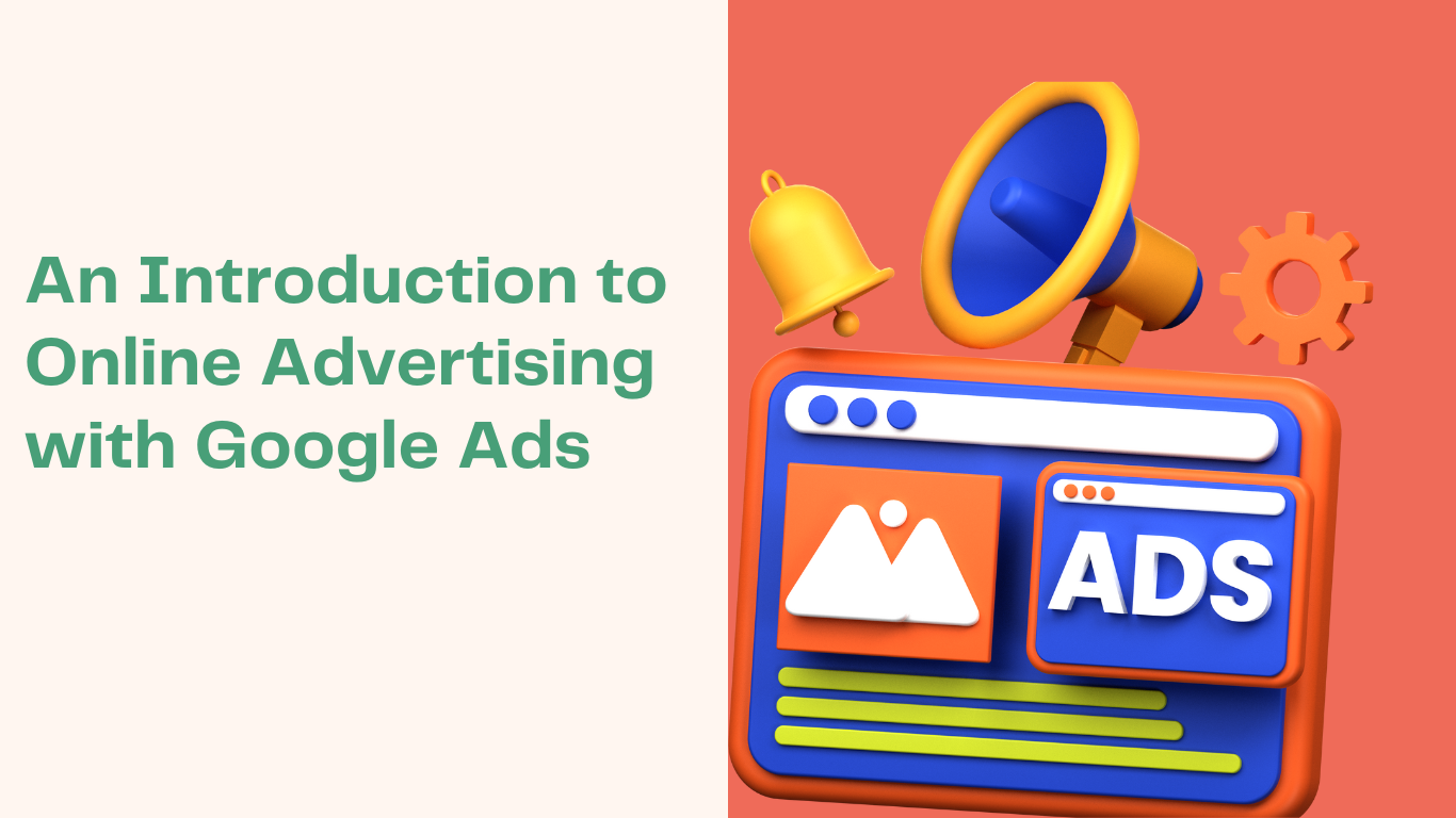 Mastering Google Ads Beginner Guide to Online Advertising