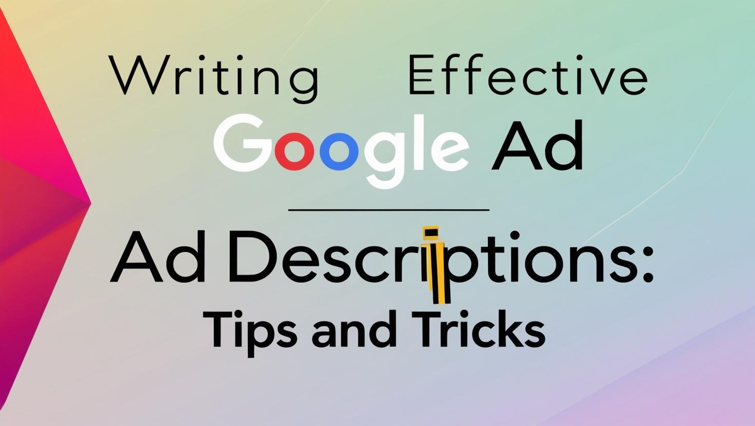 Craft Compelling Google Ads Descriptions – Expert Tips & Tricks