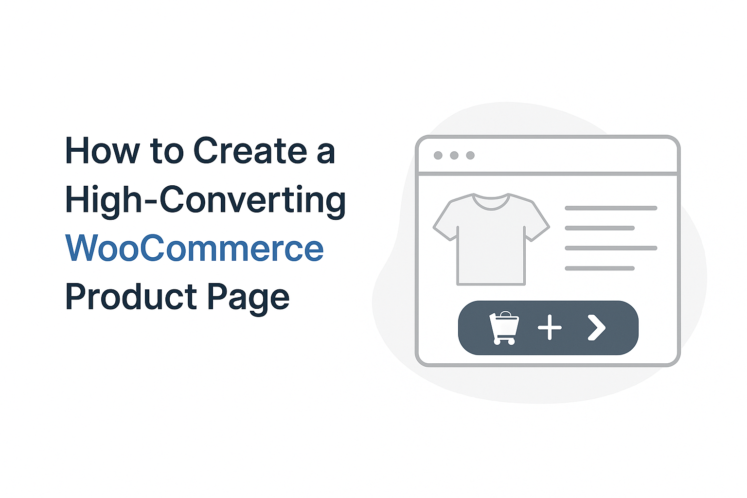 How to Create a High-Converting WooCommerce Product Page